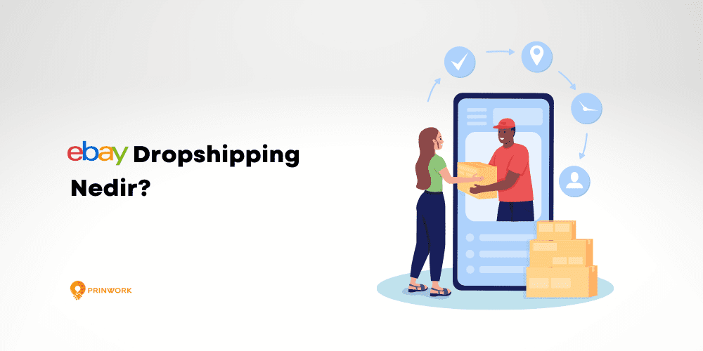 eBay Dropshipping Nedir? Nasıl Yapılır?
