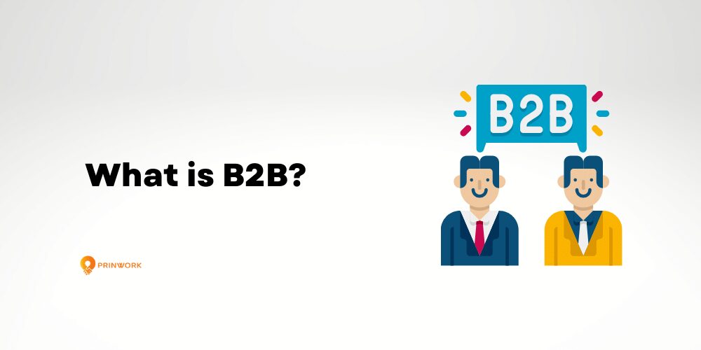 What is B2B?