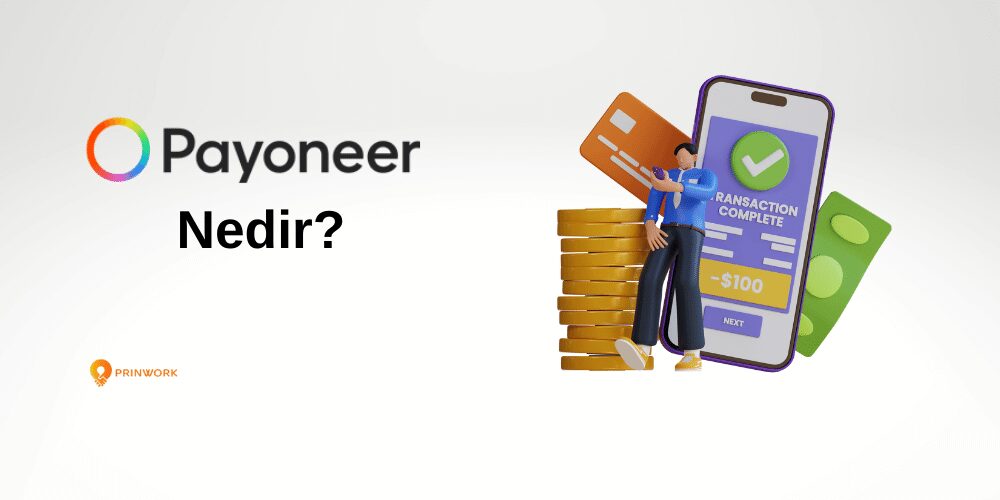 Payoneer Nedir? | Prinwork